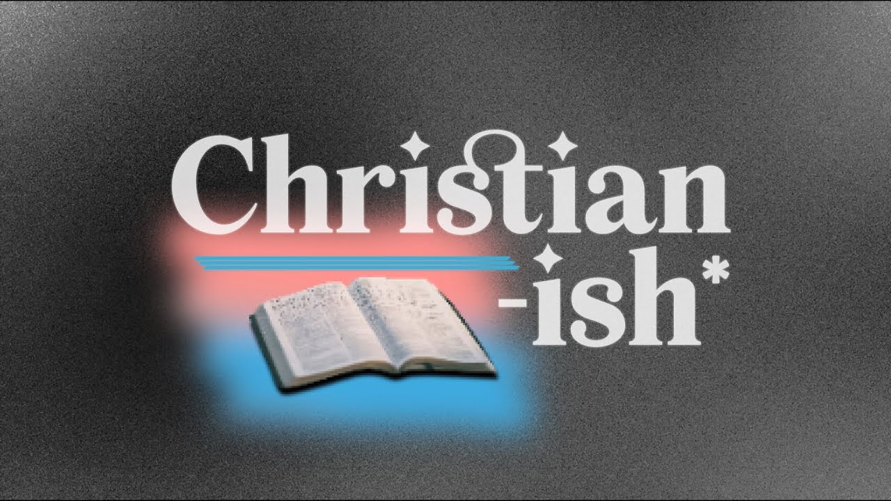 Christian-ish || Week 2 || 16 March || ENG - YouTube