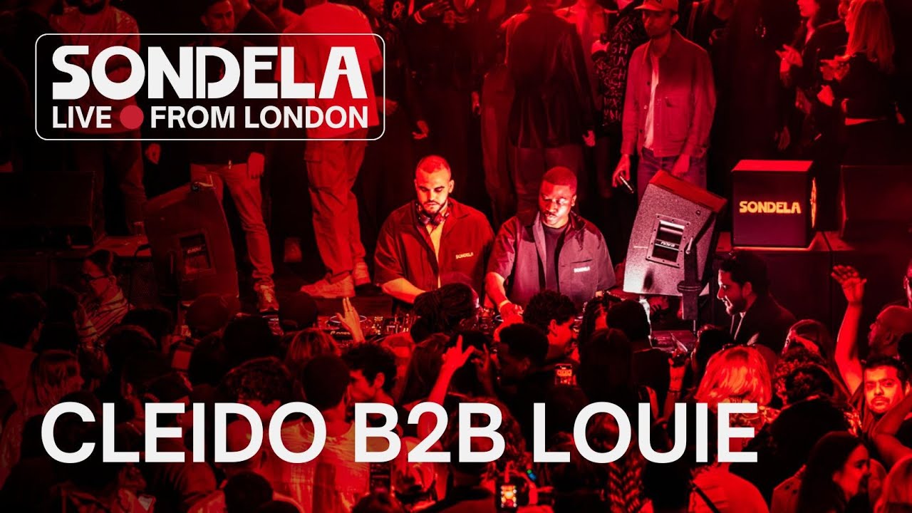 CLEIDO B2B LOUIE | Sondela LIVE from London 26.04.2024 | Afro-House ...