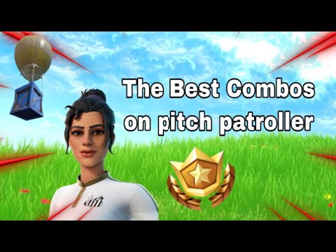 The Best Combos on pitch patroller on Fortnite - YouTube