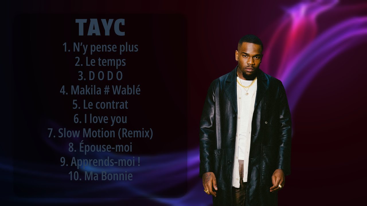 [Playlist] Tayc- ♫ Best Song Playlist ♫ - YouTube