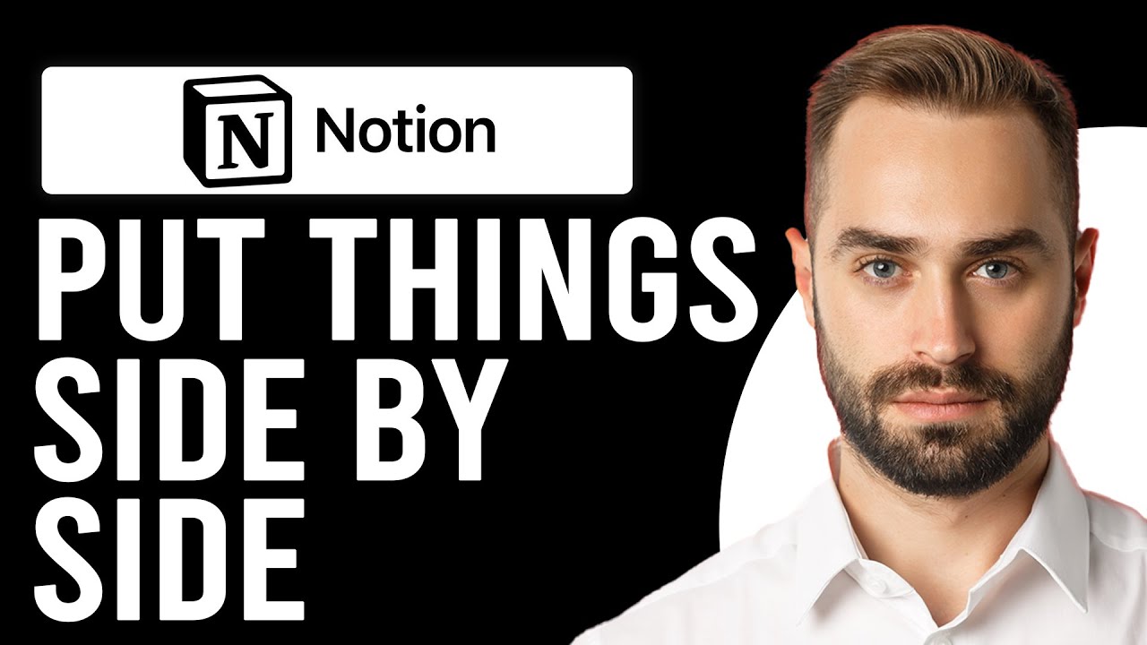 How to Put Things Side by Side in Notion (A Complete Guide) - YouTube