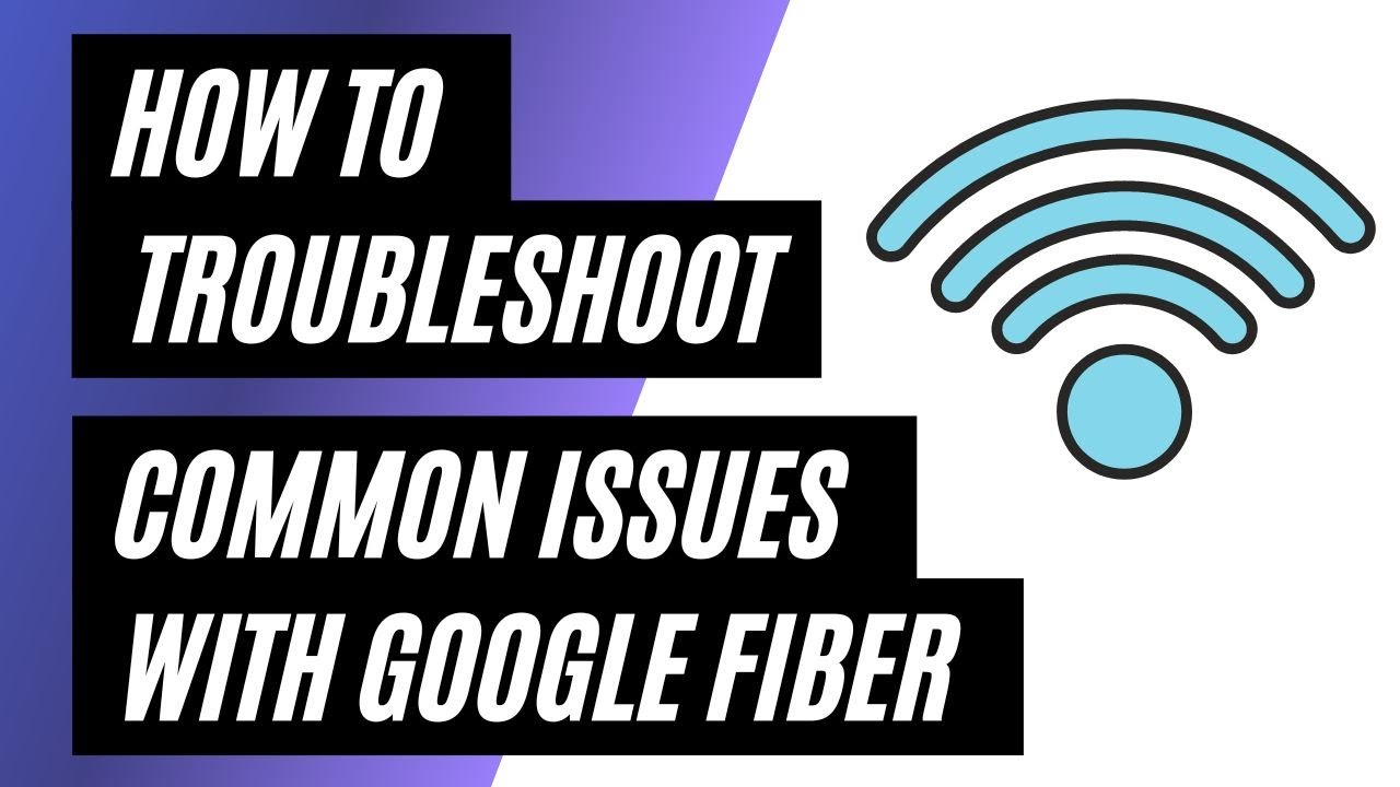 Google Fiber Internet Troubleshooting: How to Fix Common Issues - YouTube