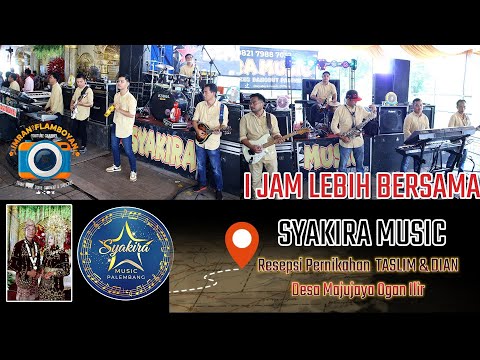 SYAKIRA MUSIC SATU JAM LEBIH DIDESA MAJU JAYA KECAMATAN PEMULUTAN OGAN ILIR