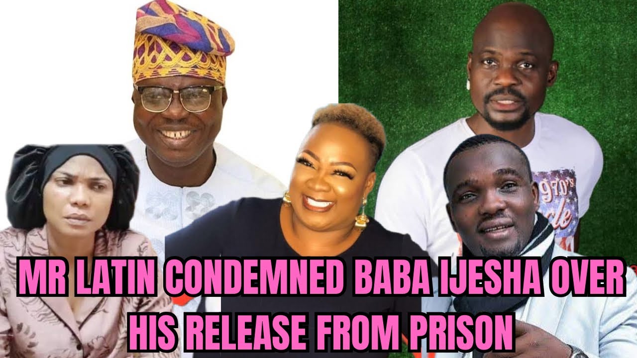 HE IS A RÁP!ST😭 MR LATIN CONDEMNED BABA IJESHA OVER HIS RELEASE FROM ...