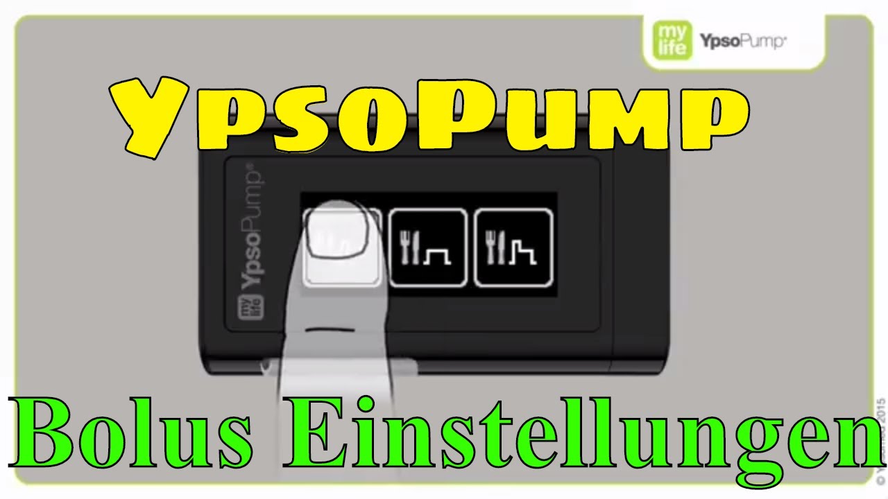 YpsoPump Bolusschrittweite und normaler Bolus Insulinpumpe mylife ...