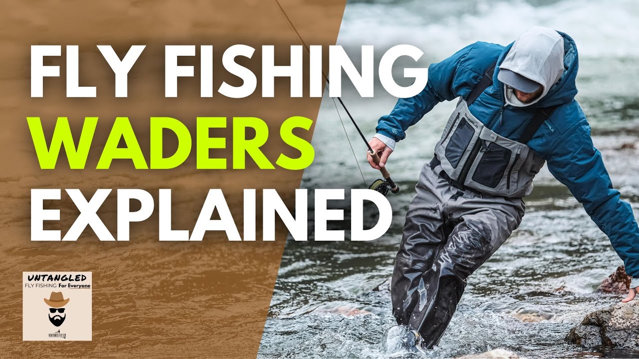 The Ultimate Guide to Fly Fishing Waders | Ep. 57 - YouTube