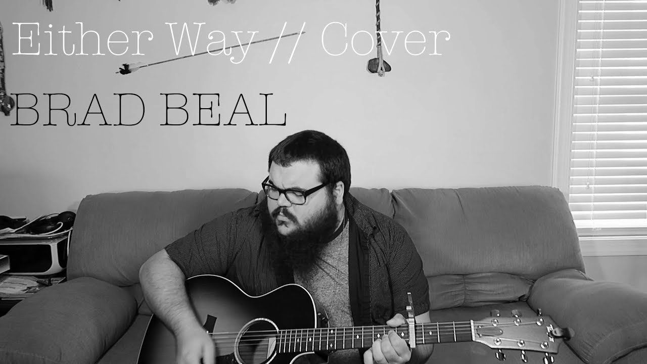 Either Way - Chris Stapleton // Cover - Brad Beal - YouTube