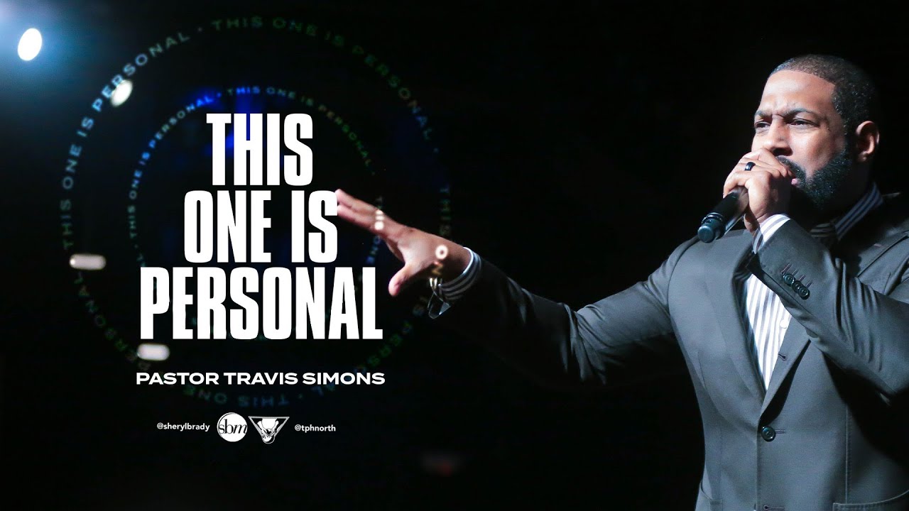 This One is Personal | Pastor Travis Simons - YouTube