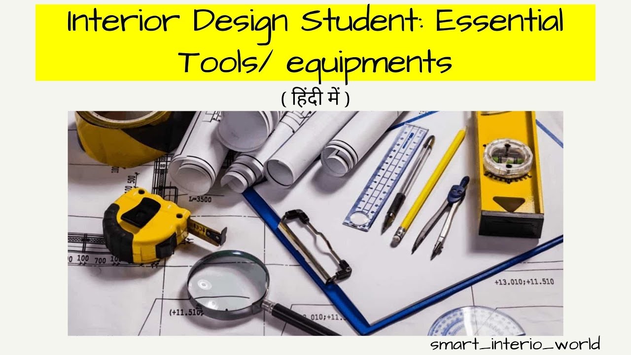 Design tool and equipment |Interior design students tools and equipment ...