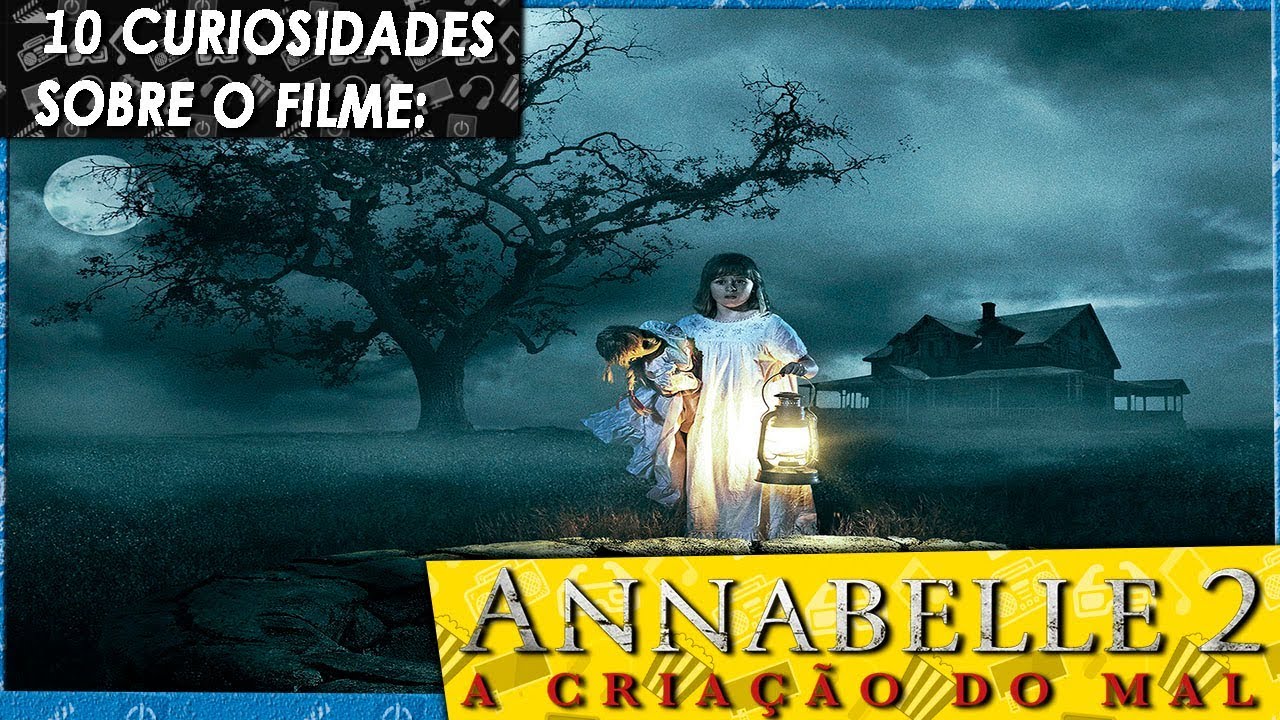 10 Curiosidades Sobre o Filme: Annabelle 2 A Criação do Mal - YouTube
