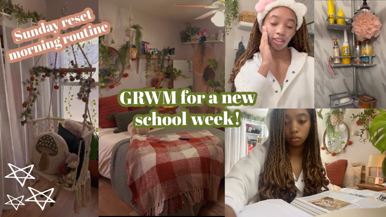 Sunday Reset Morning routine for highschool | GRWM for a new school ...