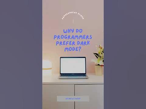 Why do programmers prefer dark mode - YouTube