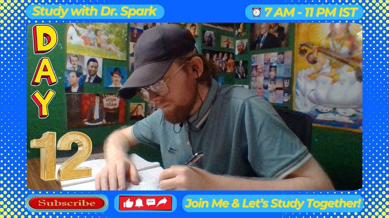 🔴 LIVE: Day 12 Study Marathon with Dr. Spark | 3 x 5-Hour Sessions ...