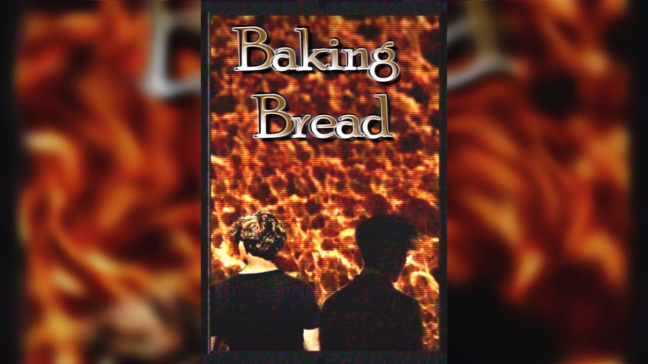 Baking Bread (short film) - YouTube