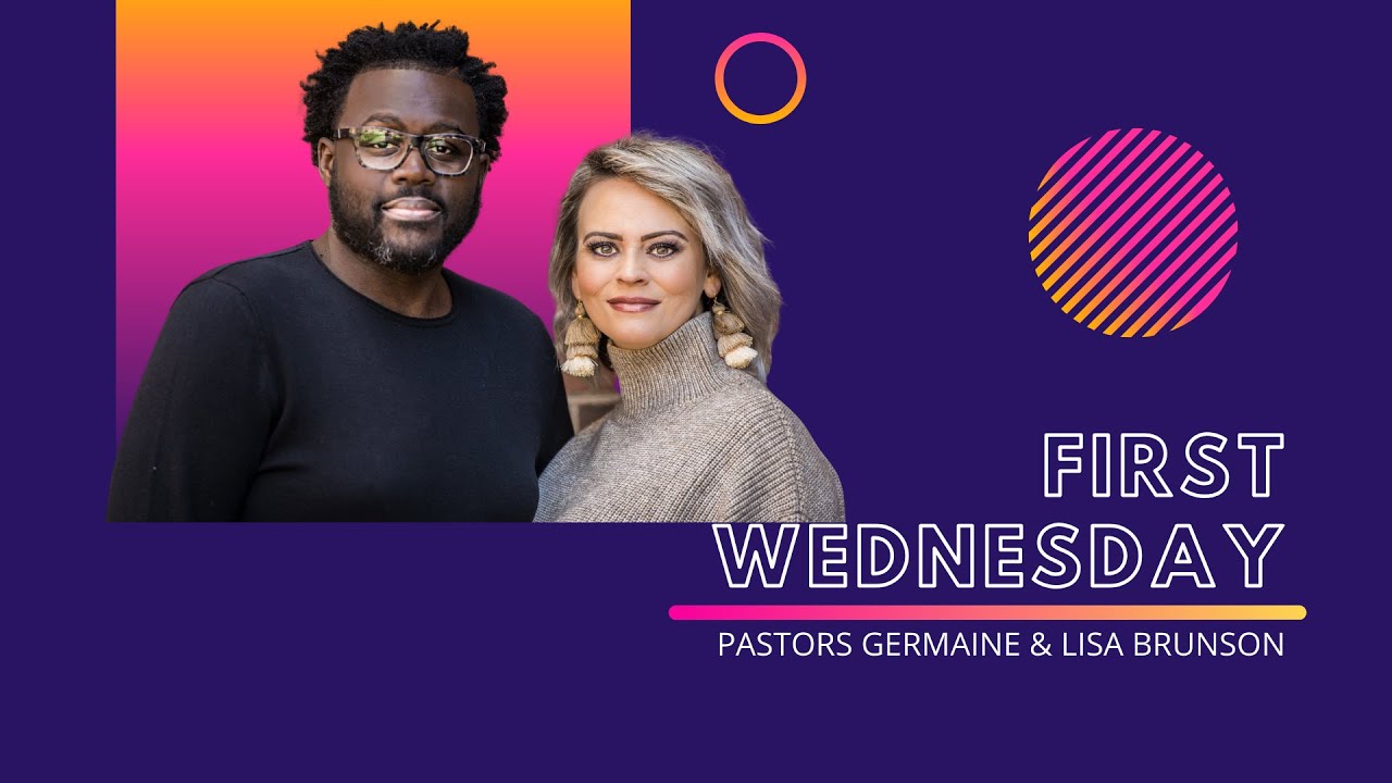 First Wednesday :: Pastors Germaine and Lisa Brunson :: Turning Point ...