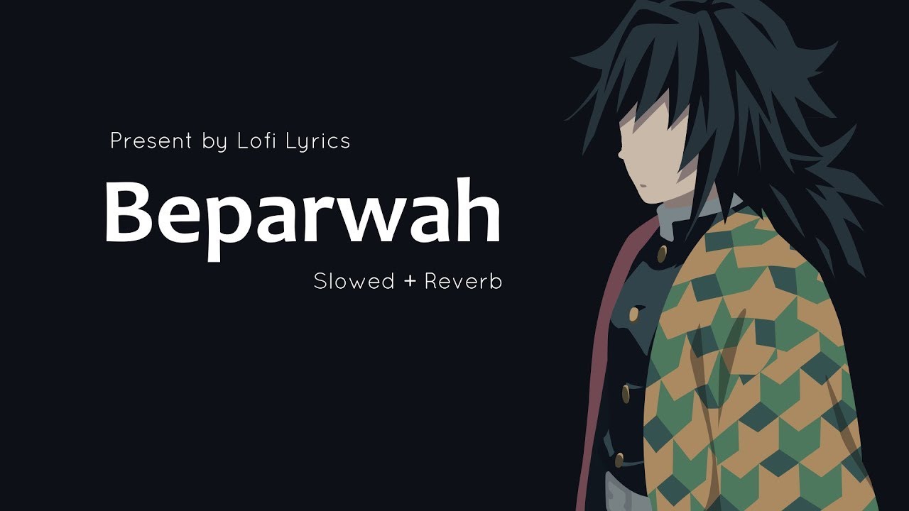 Beparwah - Lyrics (Slowed + Reverb) | Momina Mustehsan | SV Lo-fi - YouTube