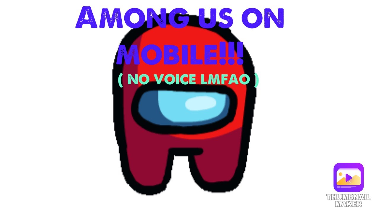 Among Us But I m On Mobile And I Don t Talk YouTube among-us-but-i-m-on-mobile-and-i-don-t-talk-youtube
