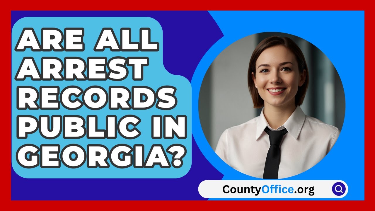 Are All Arrest Records Public In Georgia CountyOffice News YouTube are-all-arrest-records-public-in-georgia-countyoffice-news-youtube