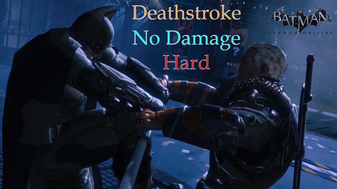 Batman: Arkham Origins - Batman Does Battle With Deathstroke(HARD, No ...