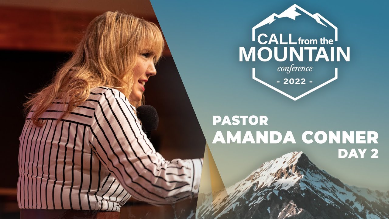 Call from the Mountain - Pastor Amanda Connor - Adolescence to Maturity ...