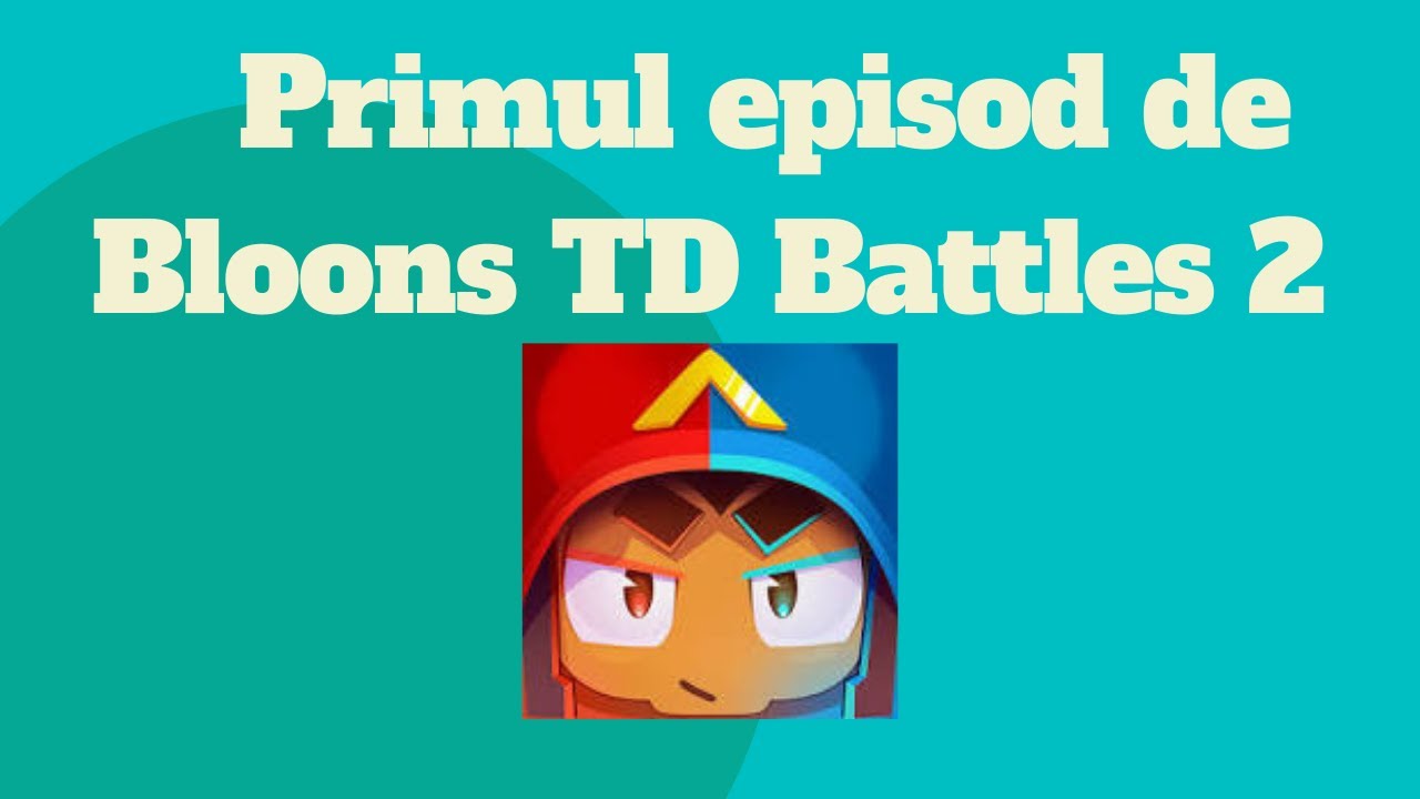 Episod de Bloons TD Battles 2 (BTDB2 #1) - YouTube
