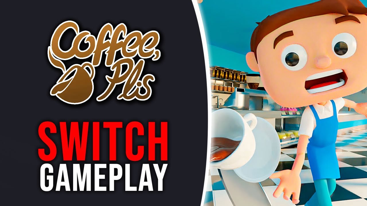 Coffee, Plis - Nintendo Switch Gameplay - YouTube