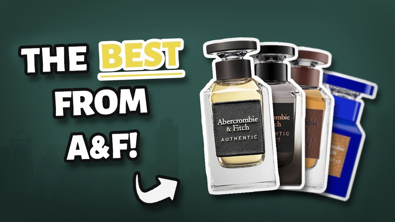The Authentic Man Line from Abercrombie & Fitch! | Inexpensive ...