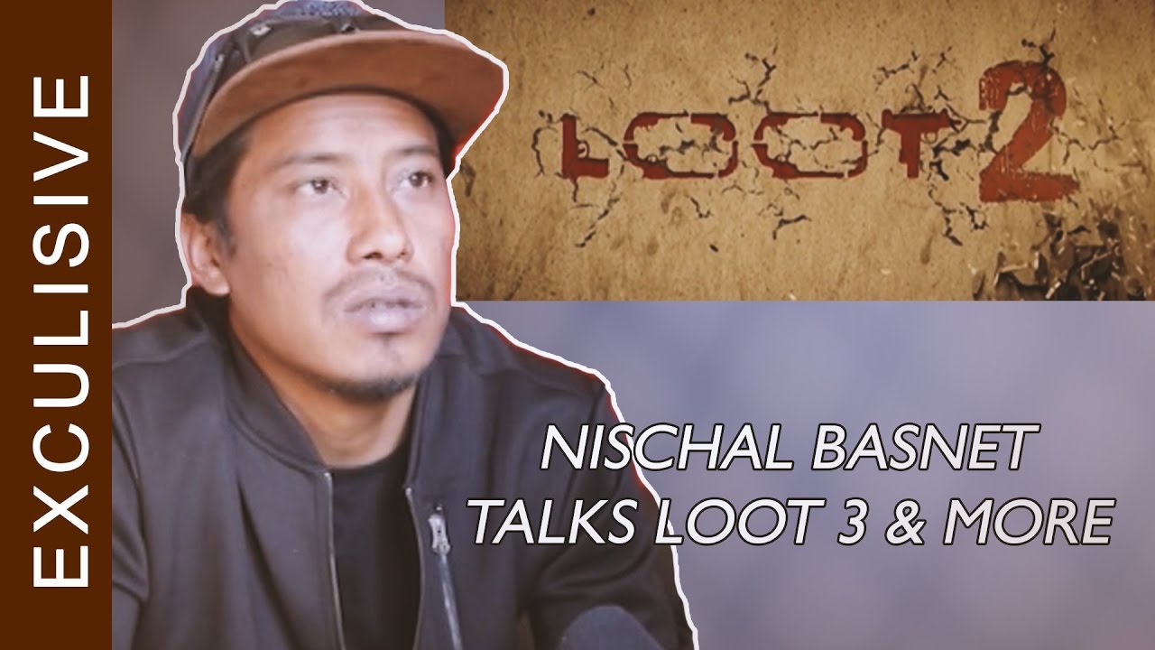 Nischal Basnet Talks Loot 3, Loot 2 & More - YouTube
