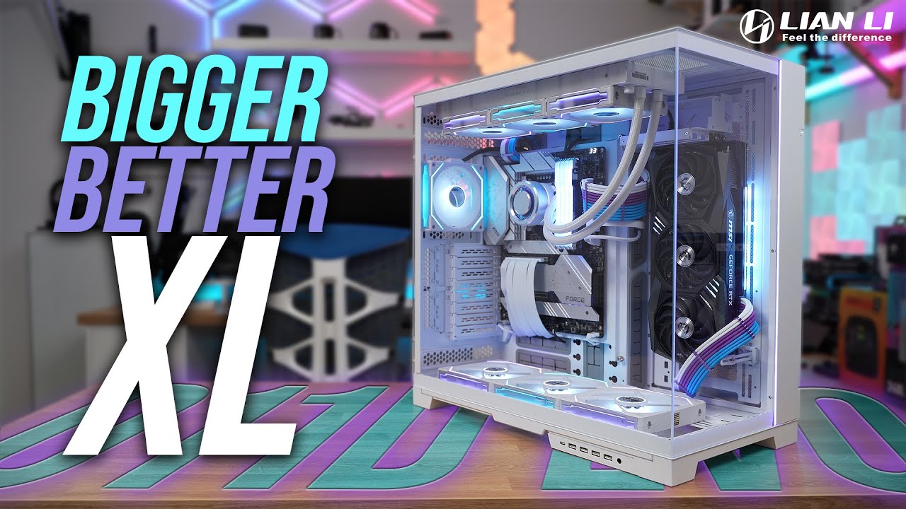 Lian Li O11D EVO XL - BIGGER, BETTER - XL! - YouTube