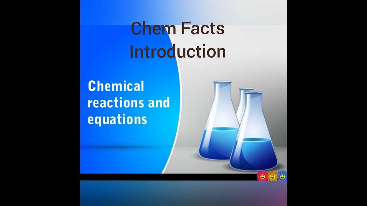 Chemical reactions and equations introduction part by Chem Facts - YouTube