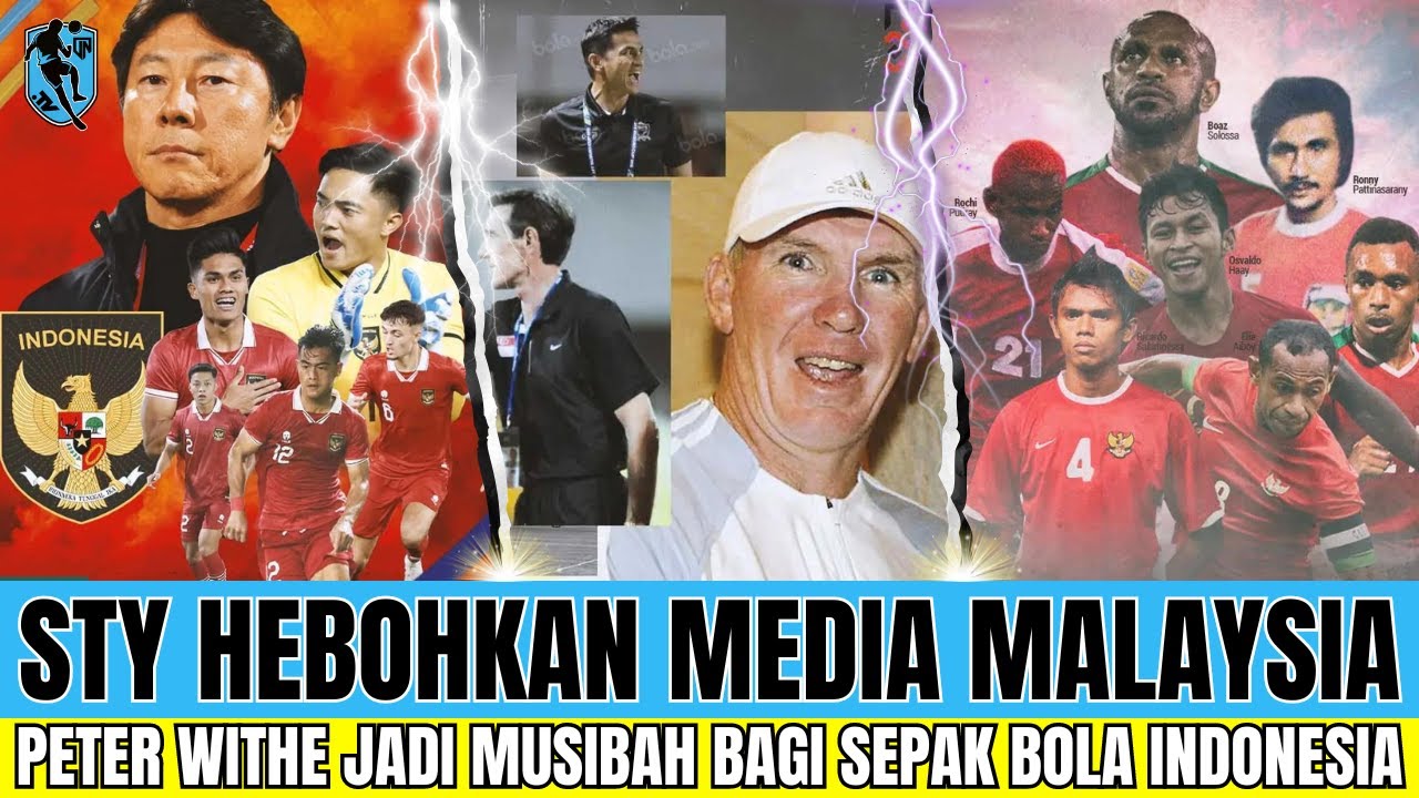 PETER WITHE JADI MIMPI BURUK SEPAK BOLA INDONESIA~SKUAD TIMNAS PILIHAN ...