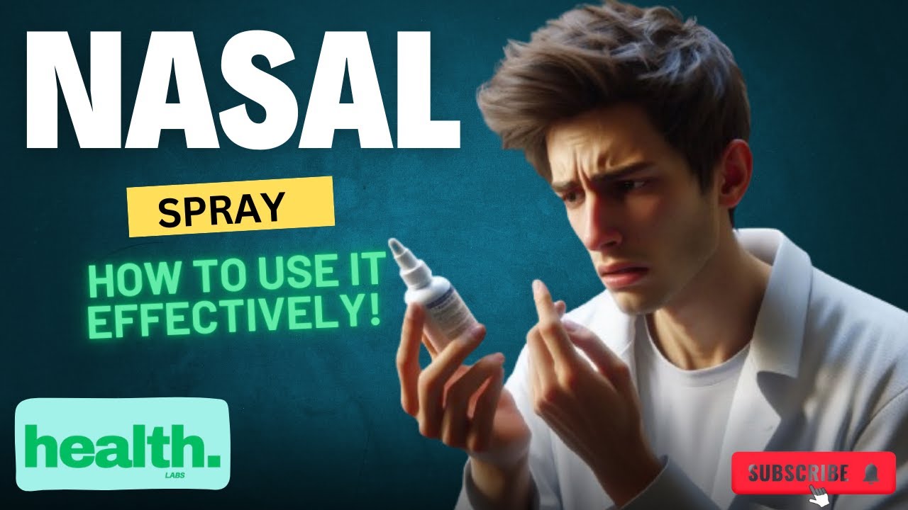 How to Use Nasal Spray Effectively - YouTube