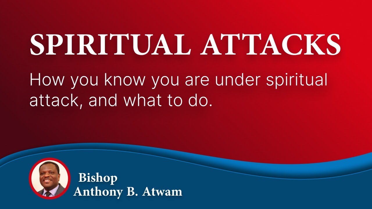 How to know you are under spiritual attack, and what to do - YouTube