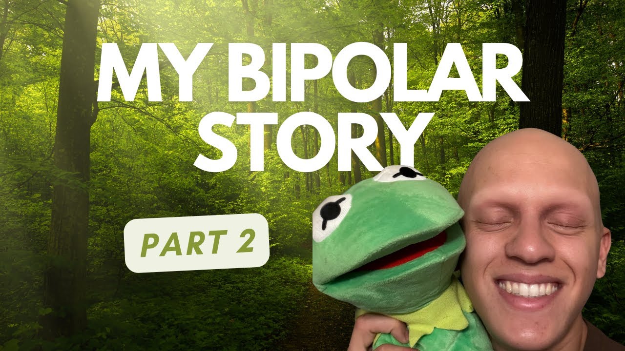 My BIPOLAR STORY (Part 2) - YouTube