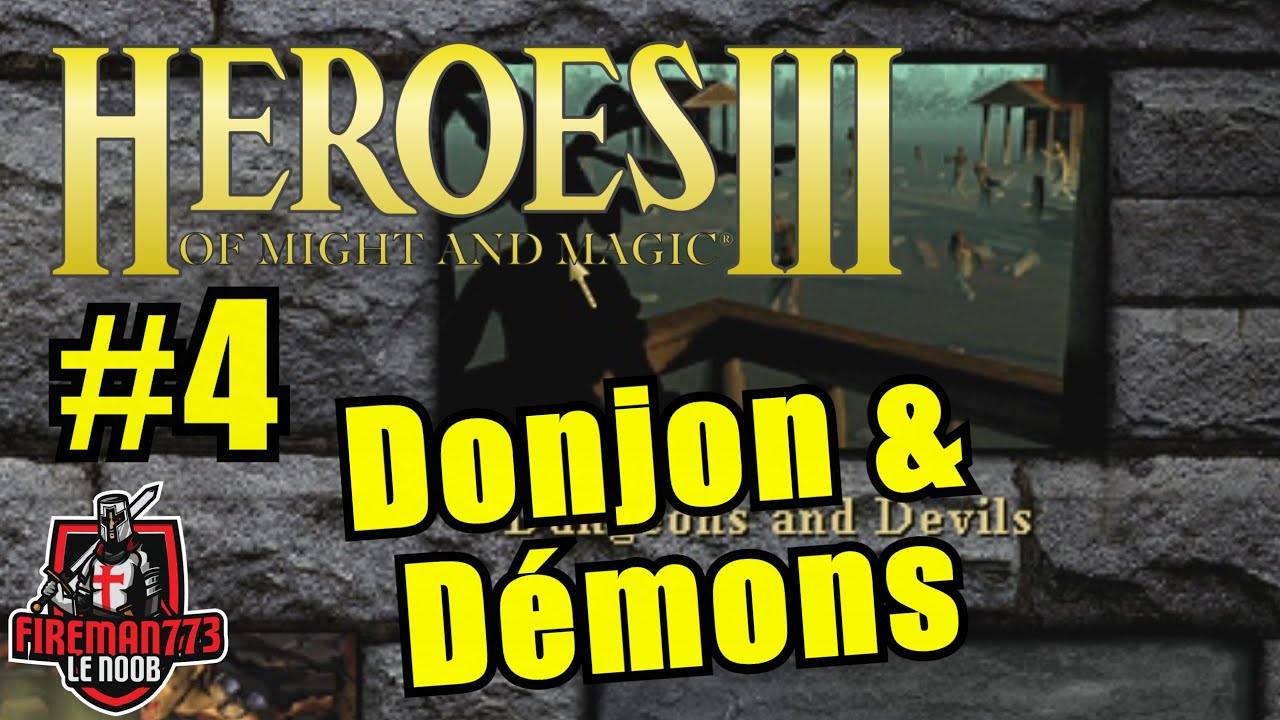 Heroes of Might & Magic 3 #4 - Donjons & Démons - YouTube
