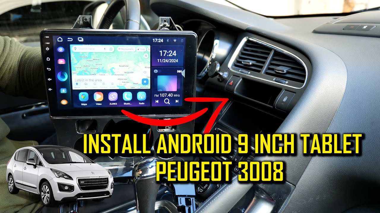 INSTALL 9" ANDROID TABLET - PEUGEOT 3008 GEN. 1 Full Tutorial and how ...
