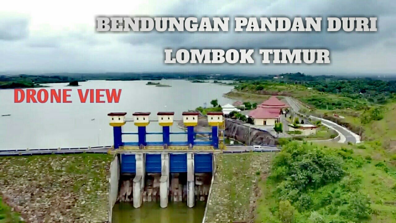Exsplore Bendungan pandan duri | Lombok timur - YouTube