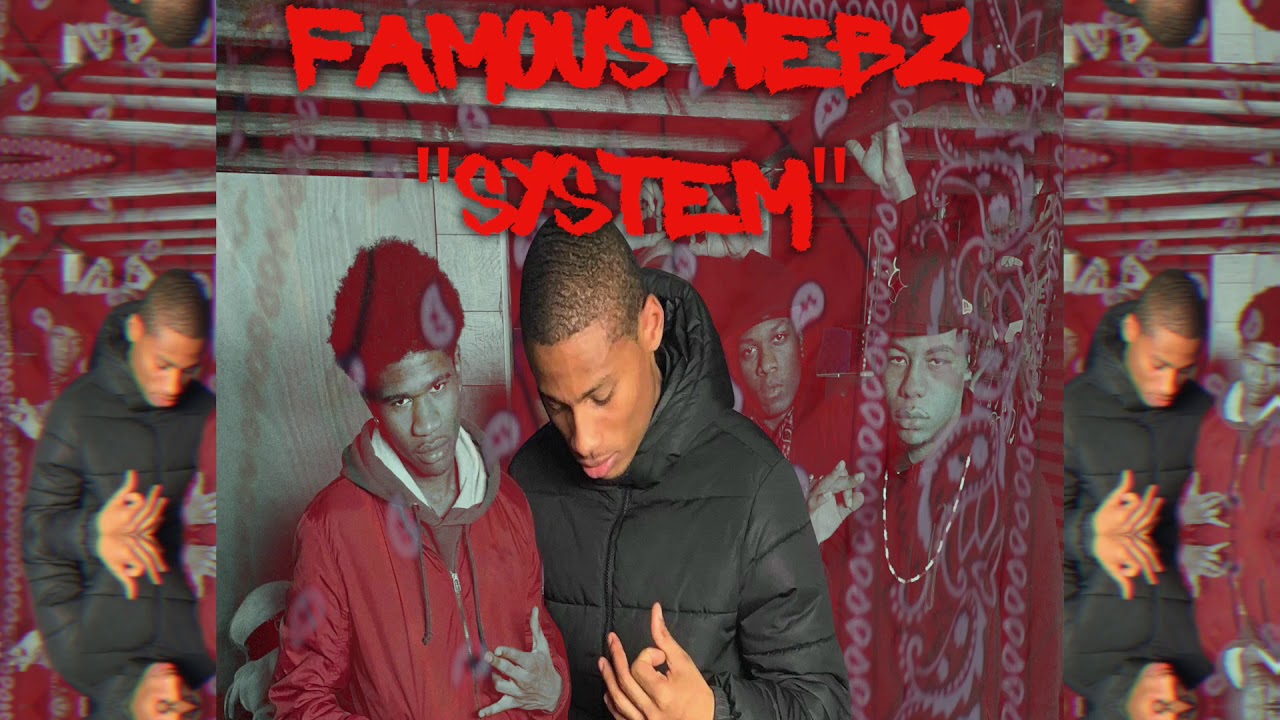 Famous Webz - "System" (Official Audio) - YouTube