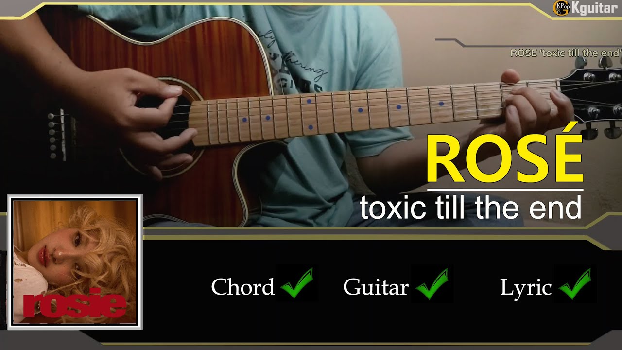 ROSE TOXIC TILL THE END guitar, chord, lyrics - YouTube
