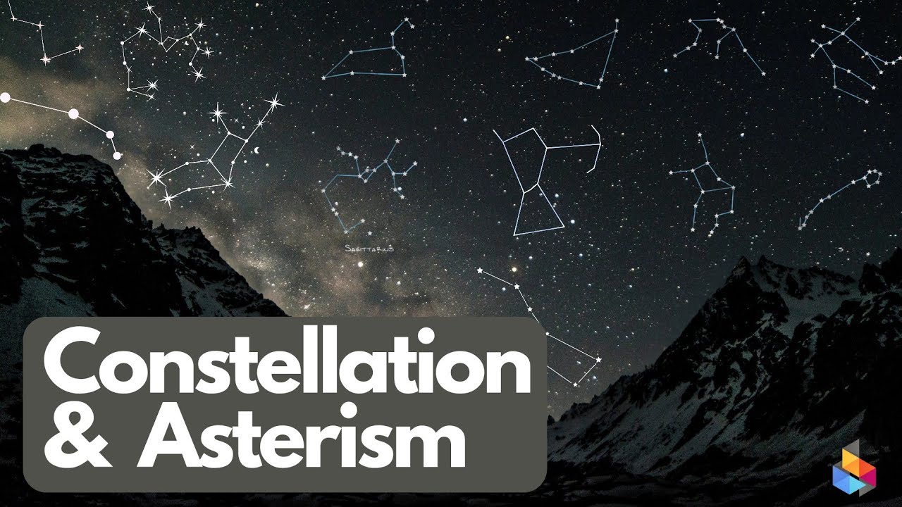 Constellation | Types of constellation | Asterism - YouTube