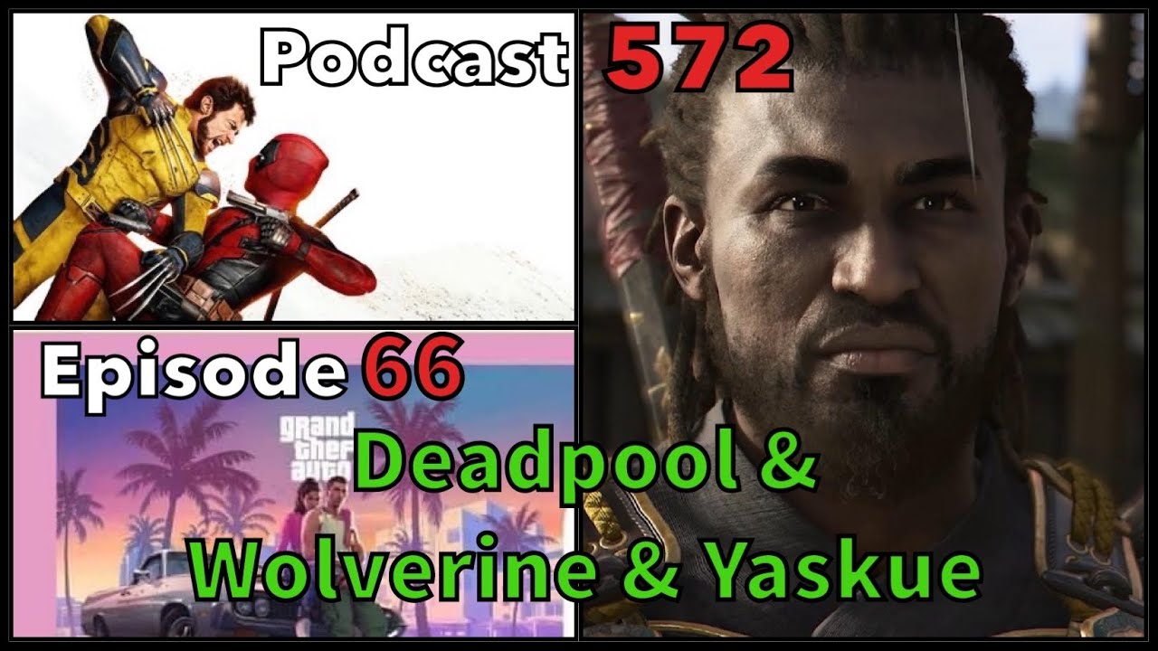 GTA 6 WOKE? | CAN DEADPOOL SAVE THE MCU? | Podcast 572 E66 #podcast # ...