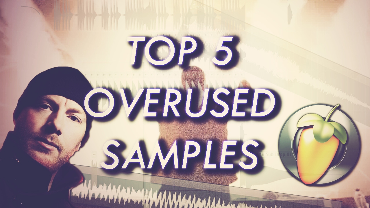 TOP 5 OVERUSED SAMPLES! - YouTube