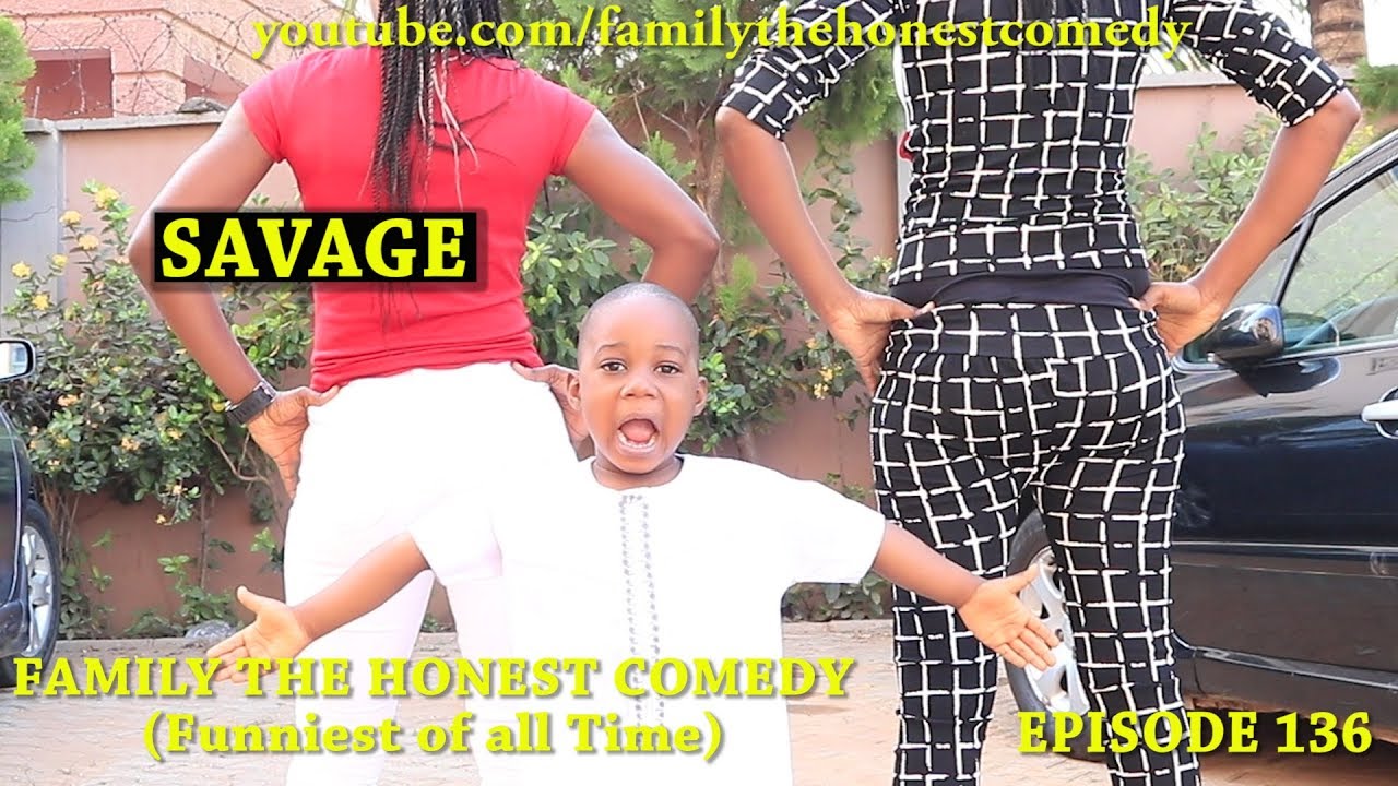 FUNNY VIDEO (SAVAGE) ( Family The Honest Comedy) (Episode 136) - YouTube