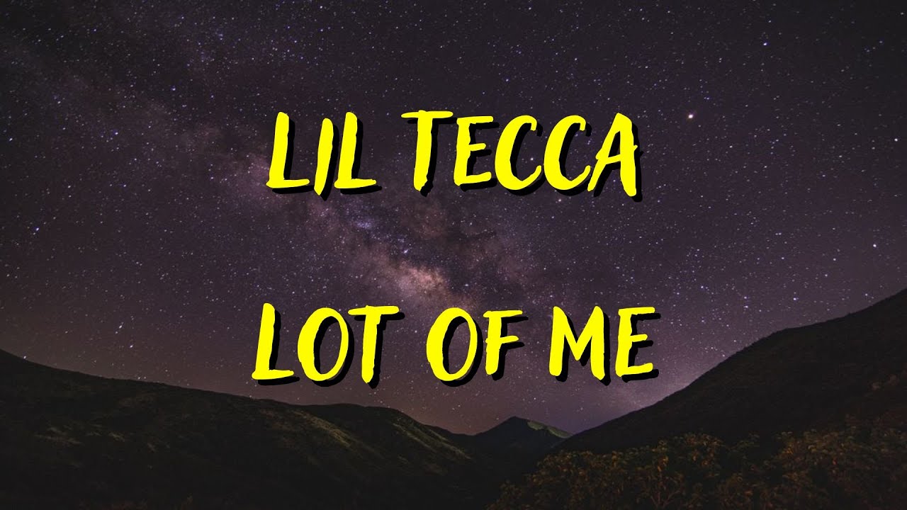 LIL TECCA — LOT OF ME (LYRICS) - YouTube