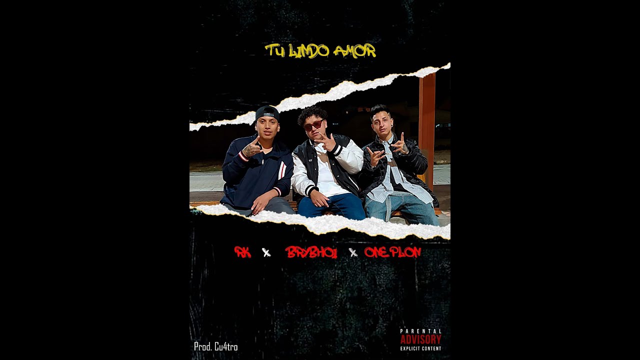 Brybhoi X Rk X One Plon - Tu lindo amor - YouTube