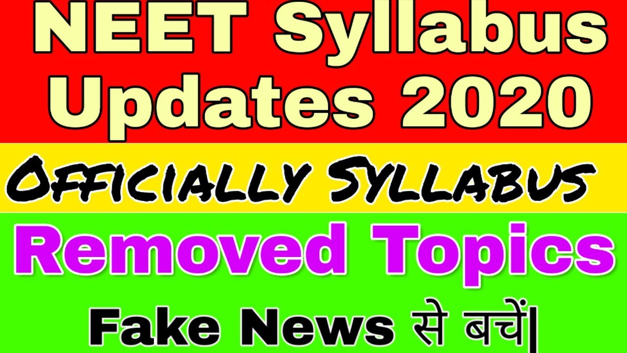 NEET SYLLABUS And REMOVED CHAPTER List 2020||NEET SYLLABUS UPDATES 2020 ...