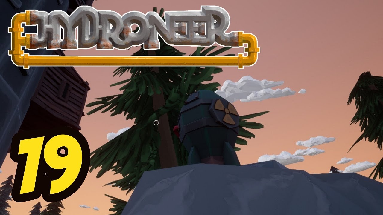 Hydroneer - 19 - Mini-Nuke? - YouTube