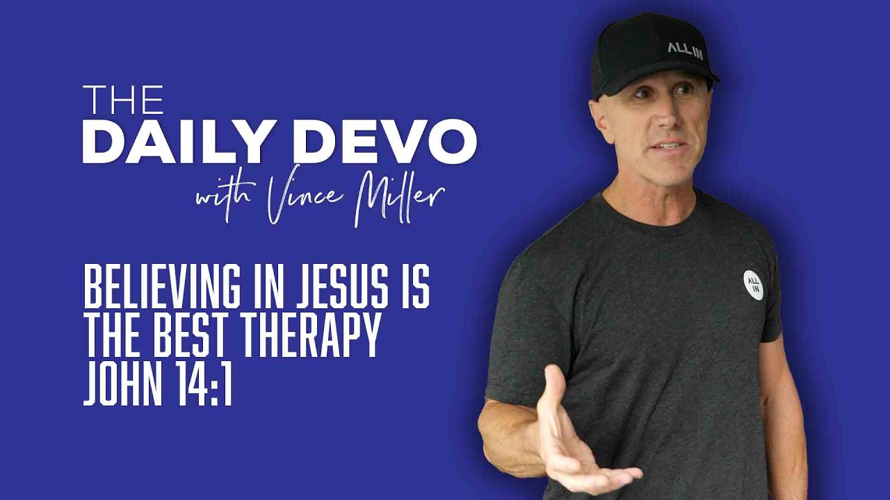 Believing In Jesus Is The Best Therapy | John 14:1 - YouTube