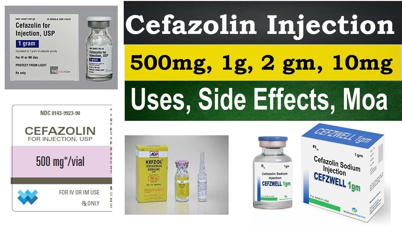 cefazolin injection - cefazolin 500 mg injection uses, 1g injection ...