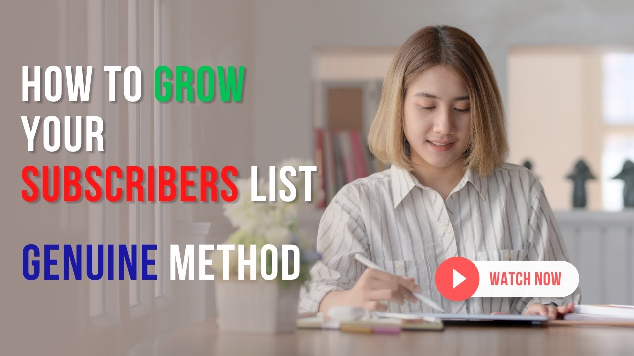 How To Grow Your Subscribers List | Genuine Method | - YouTube